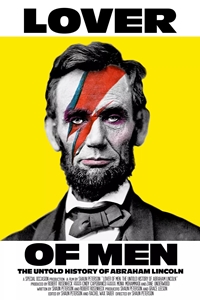 Lover of Men: The Untold History of Abraham Lincoln | San Diego Reader